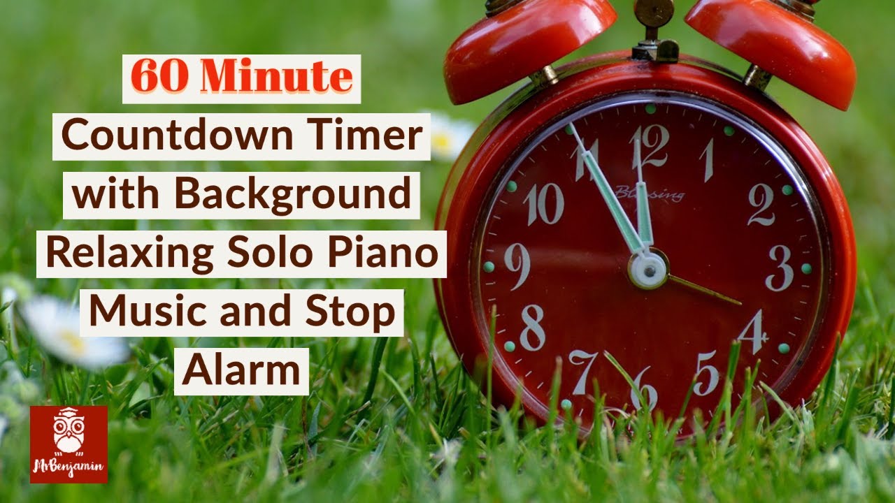 60 Minute 1 Hour Countdown Timer With Background Relaxing Solo Piano