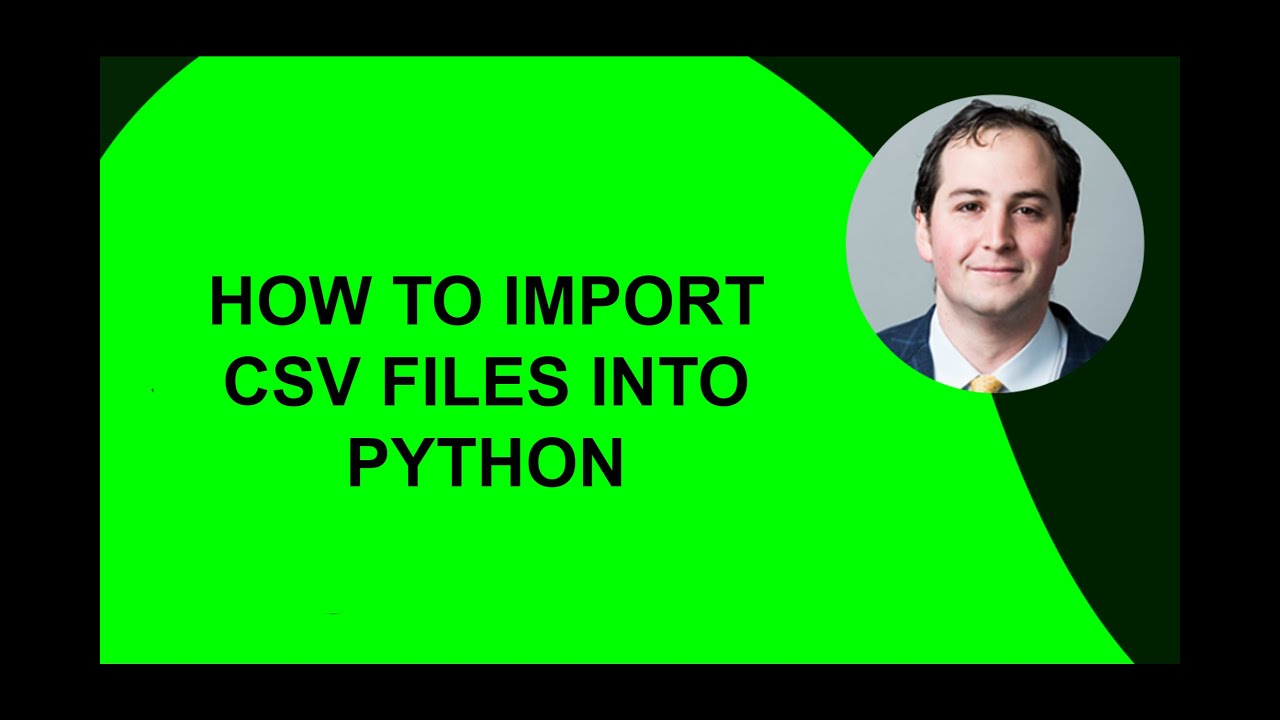 How To Import Csv Files Into Python Youtube