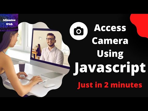 How To Access Camera Using Javascript Javascript Tutorial