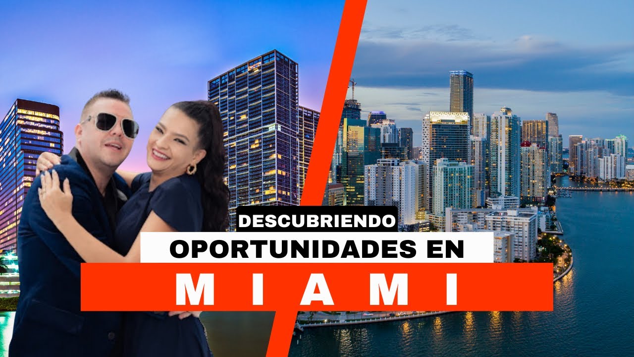 Descubriendo Oportunidad En Miami Youtube