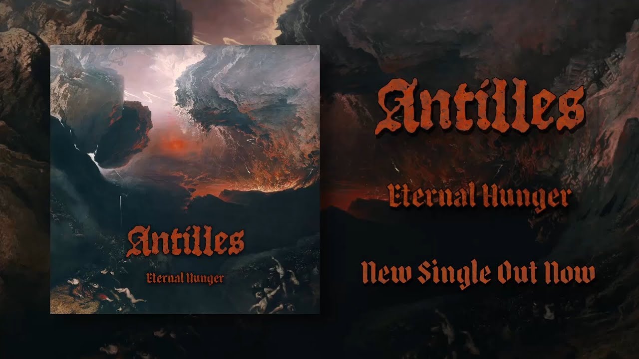 Antilles Eternal Hunger Single 2024 Sw Exclusive Youtube
