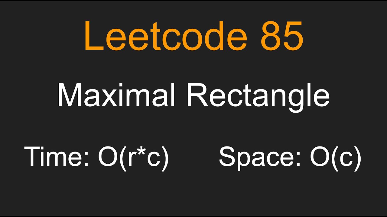 Maximal Rectangle Leetcode 85 Python Youtube