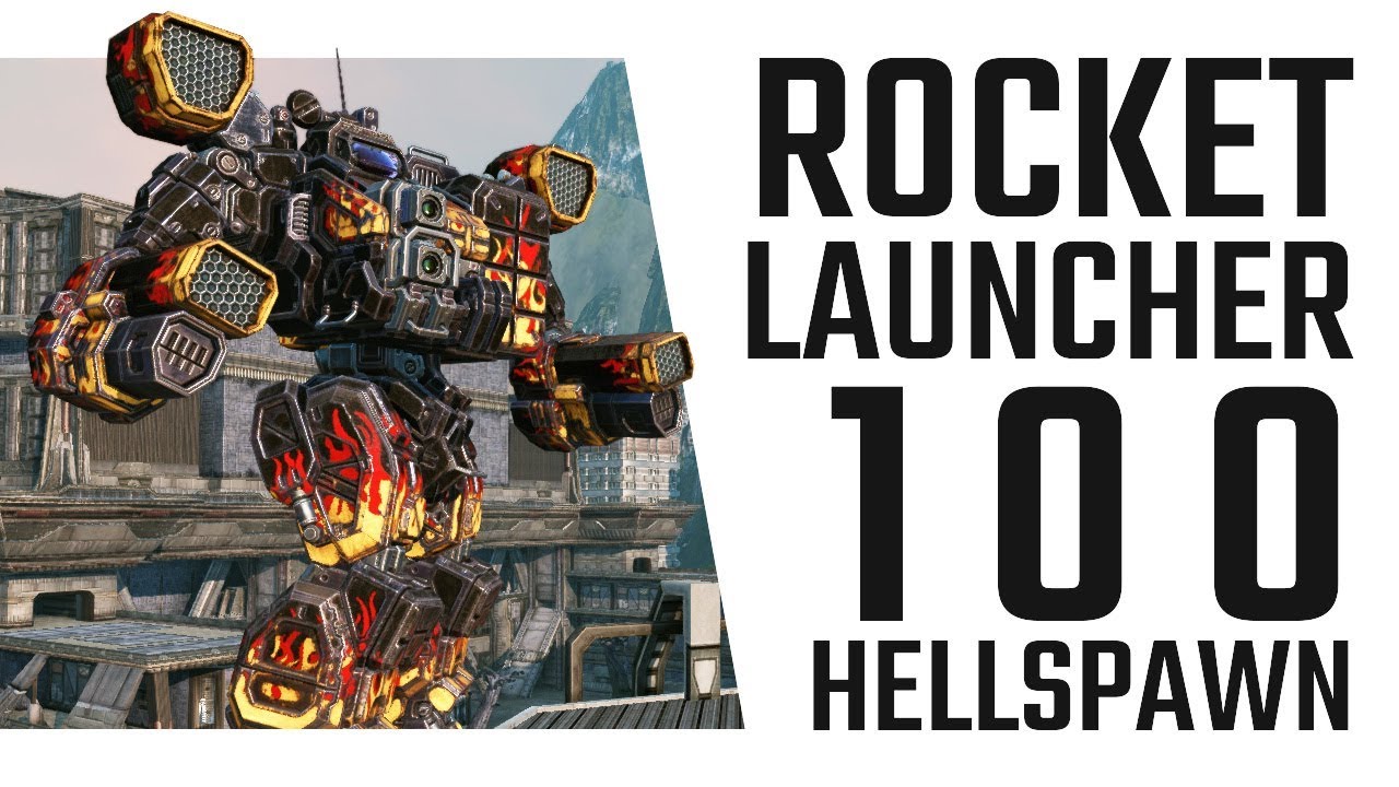 Rocket Launcher 100 Hellspawn Build Mechwarrior Online The Daily Dose