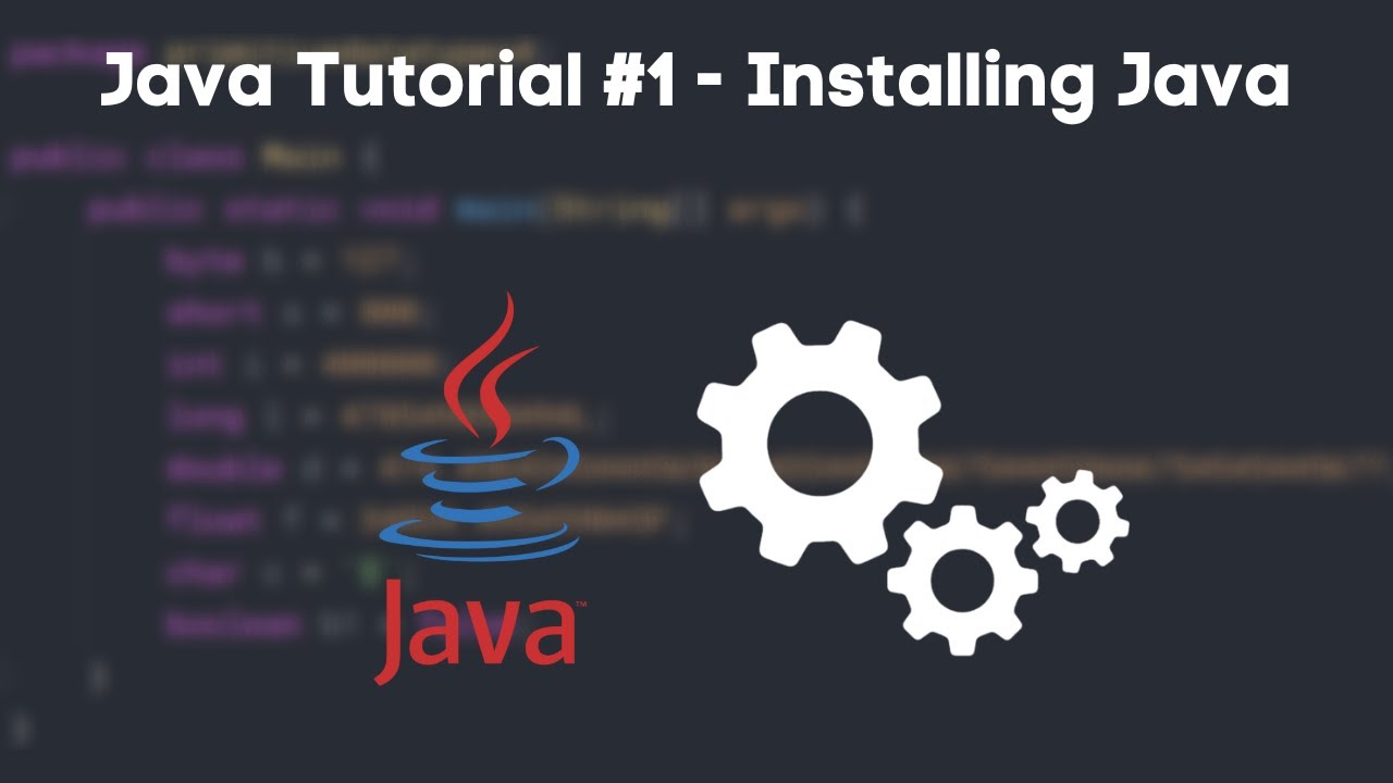 Java Tutorial 1 Installing Java Youtube