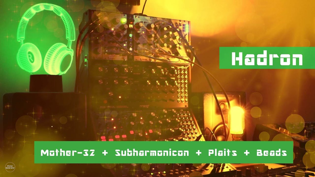 Hadron Mother 32 Subharmonicon Plaits Beads Ambient Youtube