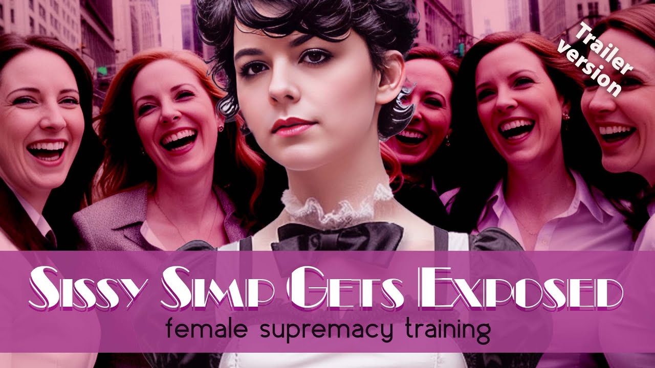 Sissy Simp Gets Exposed Trailer Female Supremacy Training For Beta