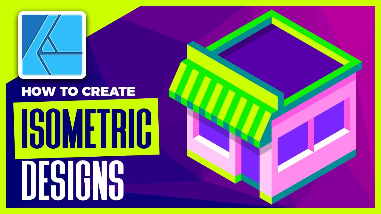 Create Isometric Designs With Affinity Designer Youtube