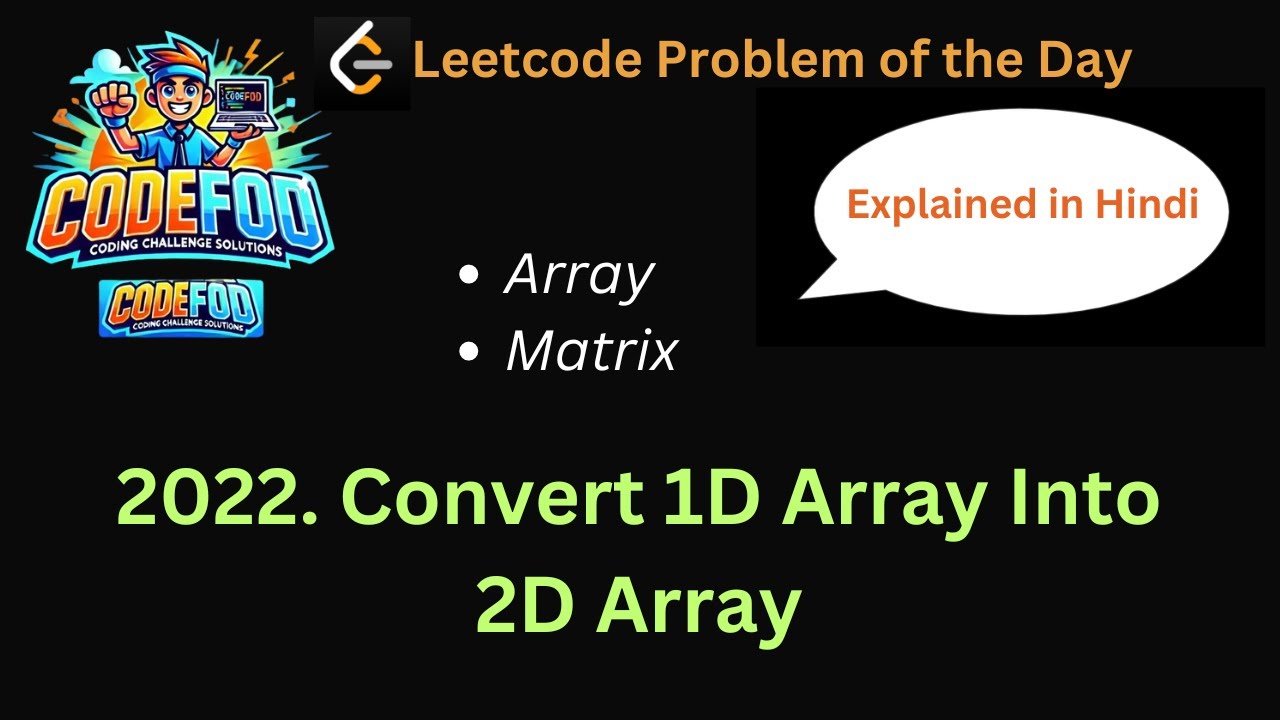 2022 Convert 1d Array Into 2d Array Problem Of The Day Leetcode