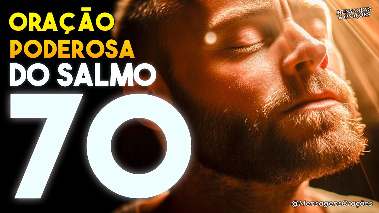 Poderosa Oração Do Salmo 70 Youtube
