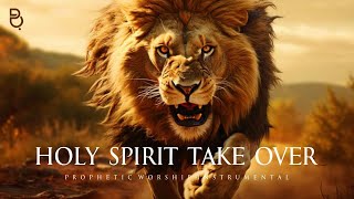 Holy Spirit Take Over Prophetic Warfare Prayer Instrumental Braam ...