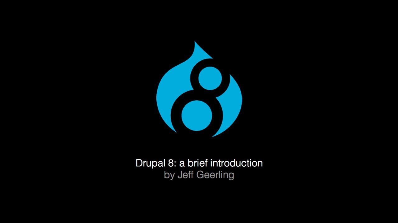 Drupal 8 A Brief Introduction Youtube