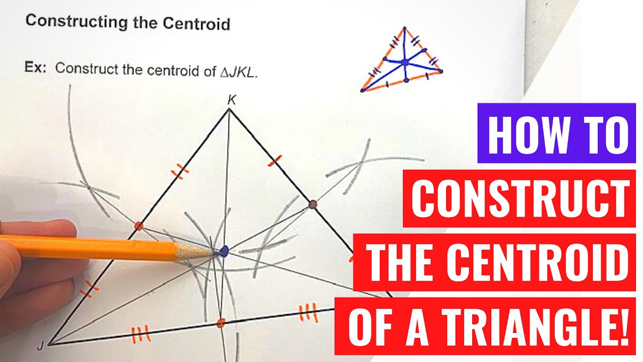 Constructing The Centroid Of A Triangle Youtube