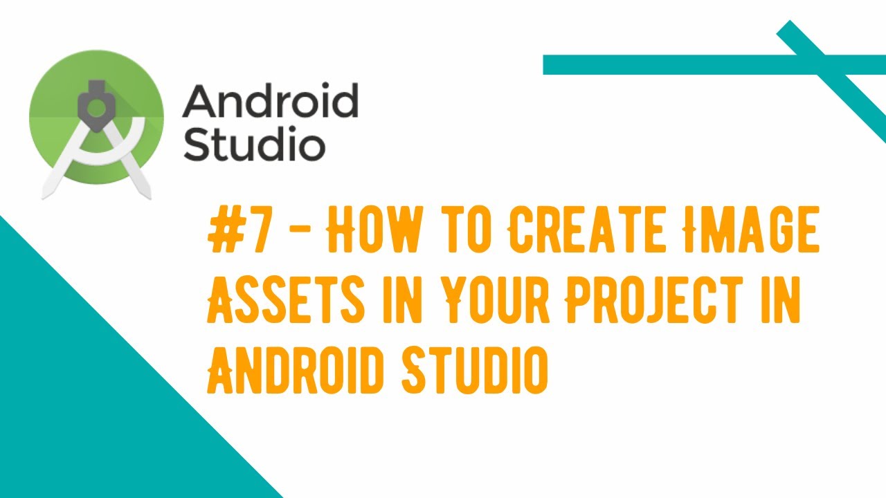 7 How To Create Image Assets In Your Android Studio Project Youtube