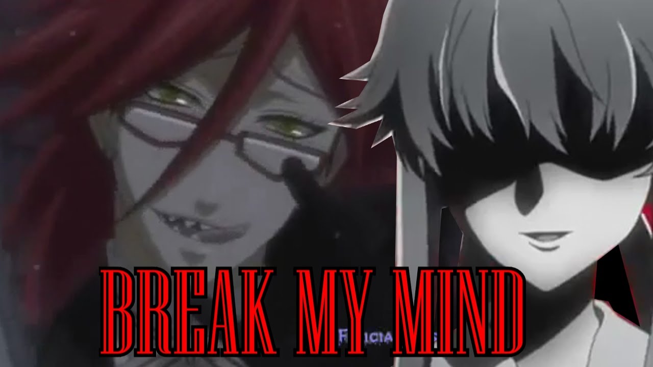 Break My Mind Mep Anime Amv Youtube