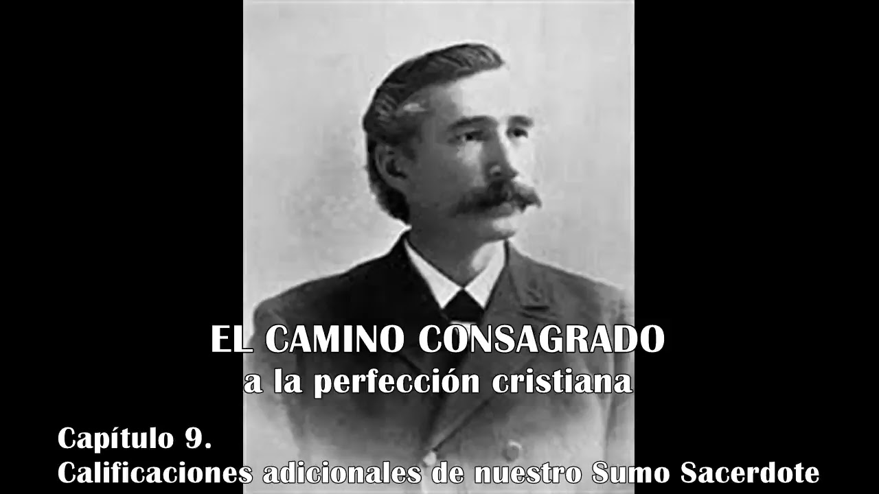 A T Jones El Camino Consagrado A La Perfección Cristiana Capítulo