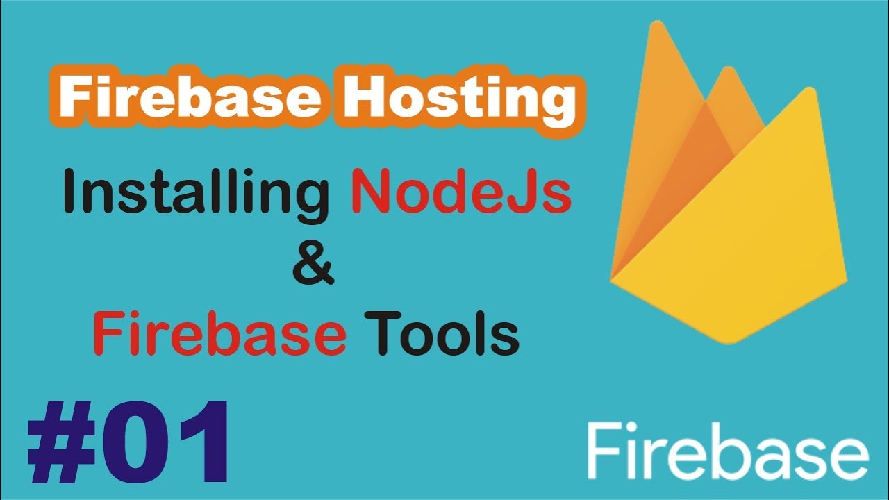 Firebase Hosting 01 Installing Nodejs And Firebase Tools