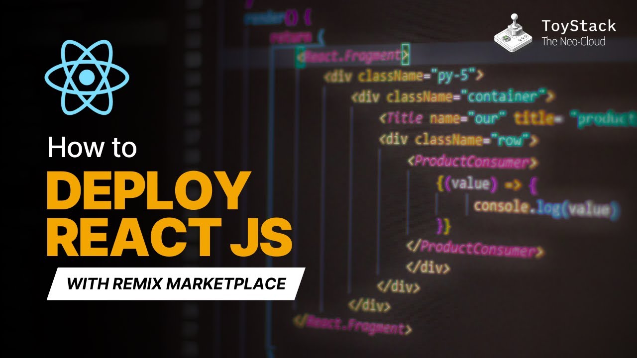 How To Deploy A React App In Seconds With Toystack Remixes Step By