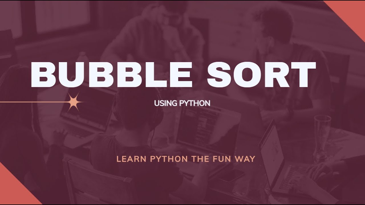 Bubble Sort In Python Youtube