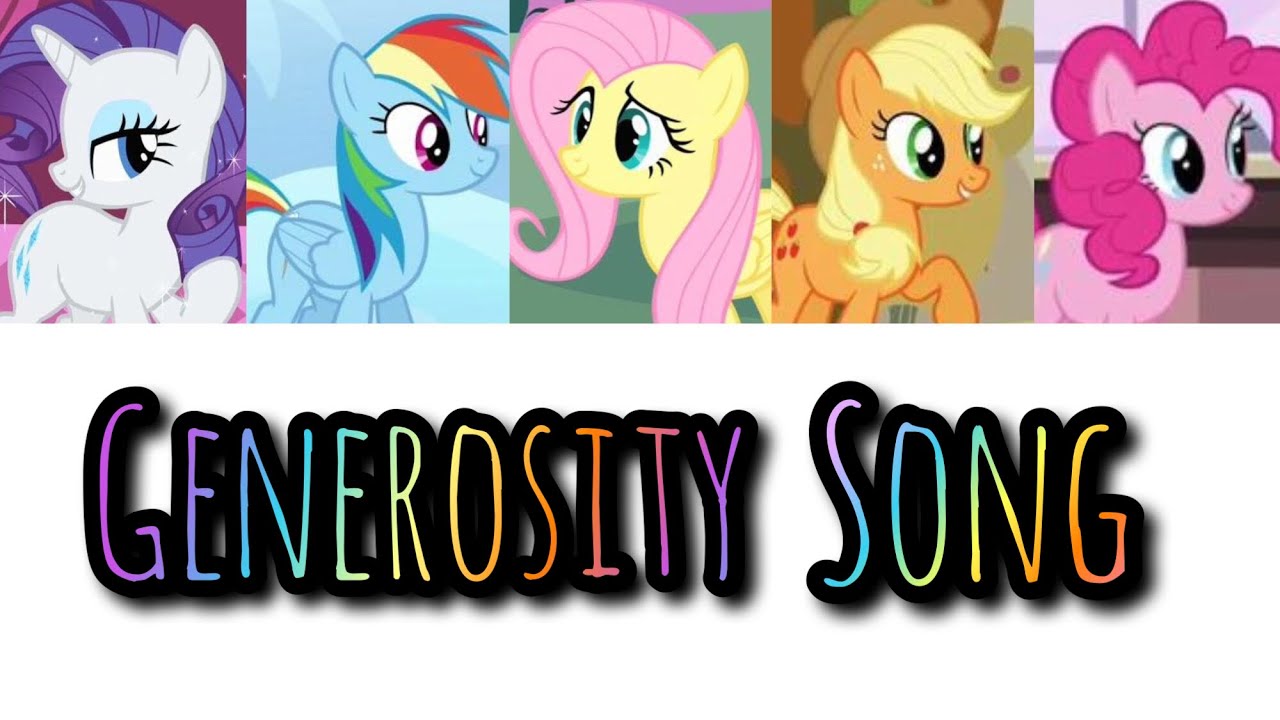 Mlp Lyrics Generosity Song Color Coded Lyrics Youtube