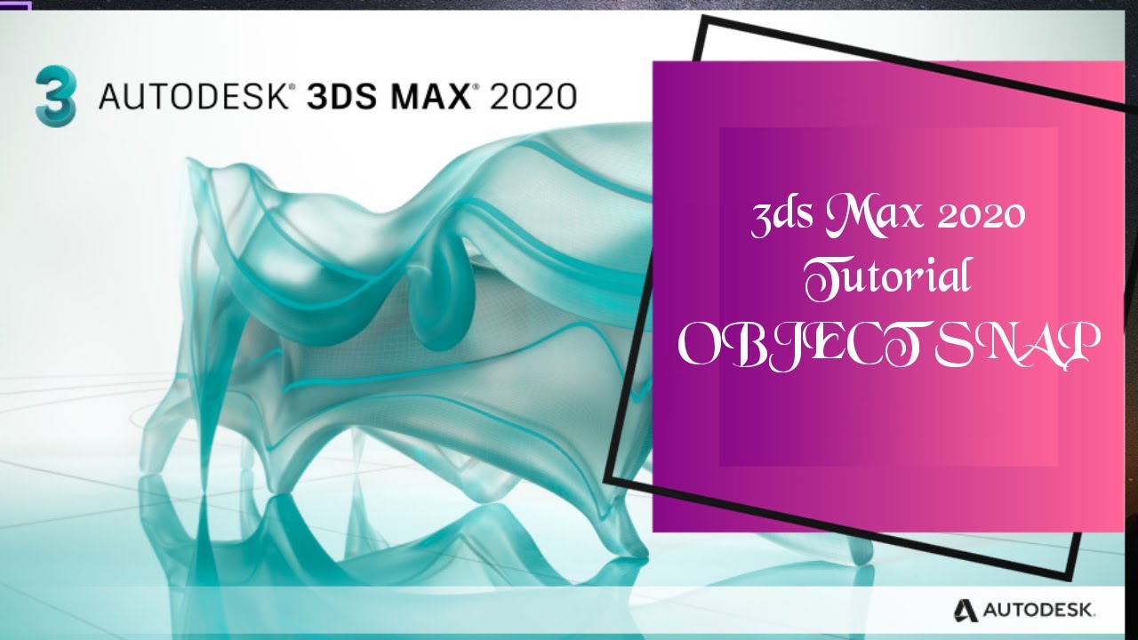 Tutorial 3ds Max Object Snap Belajar Dasar 3ds Max 2020 Object