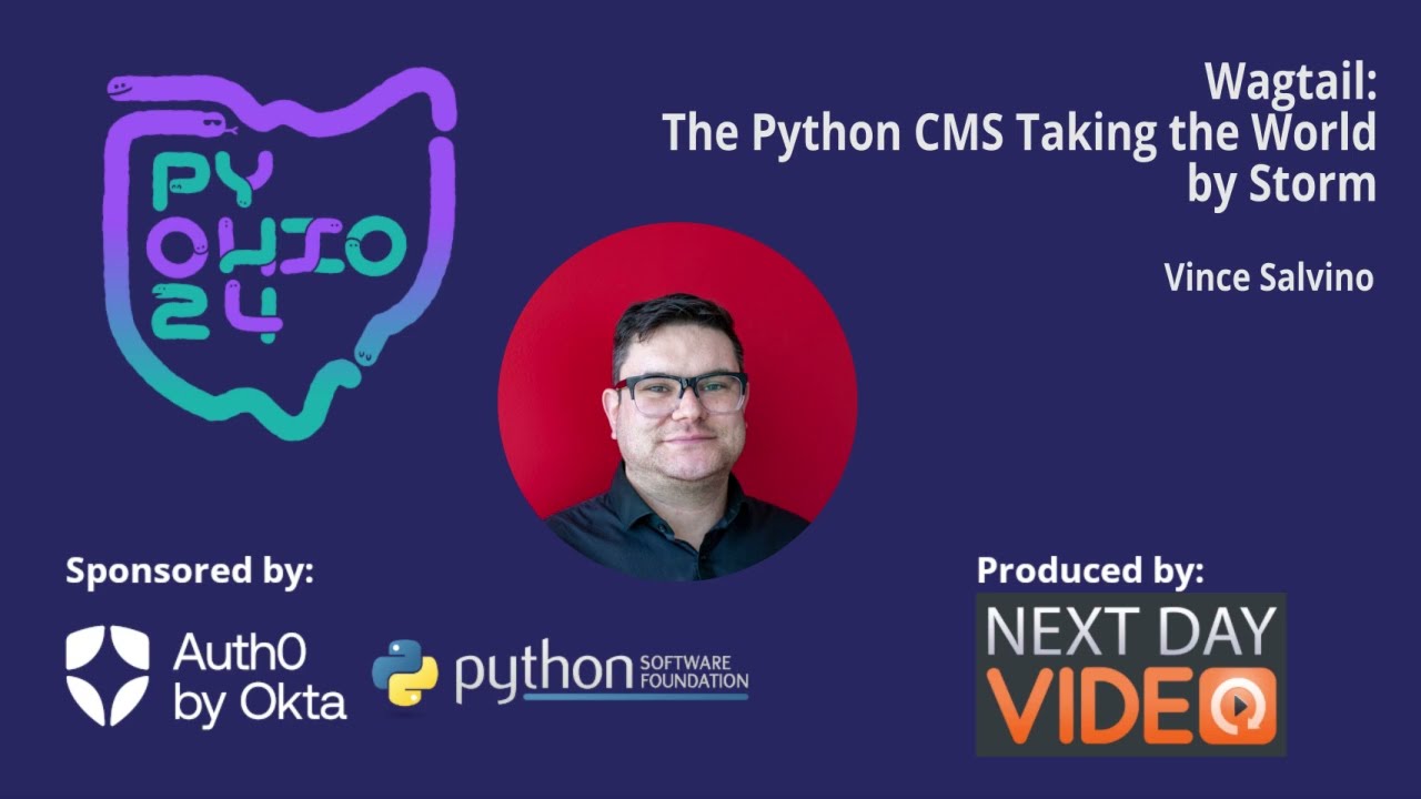 Pyvideo Org Wagtail The Python Cms Taking The World By Storm