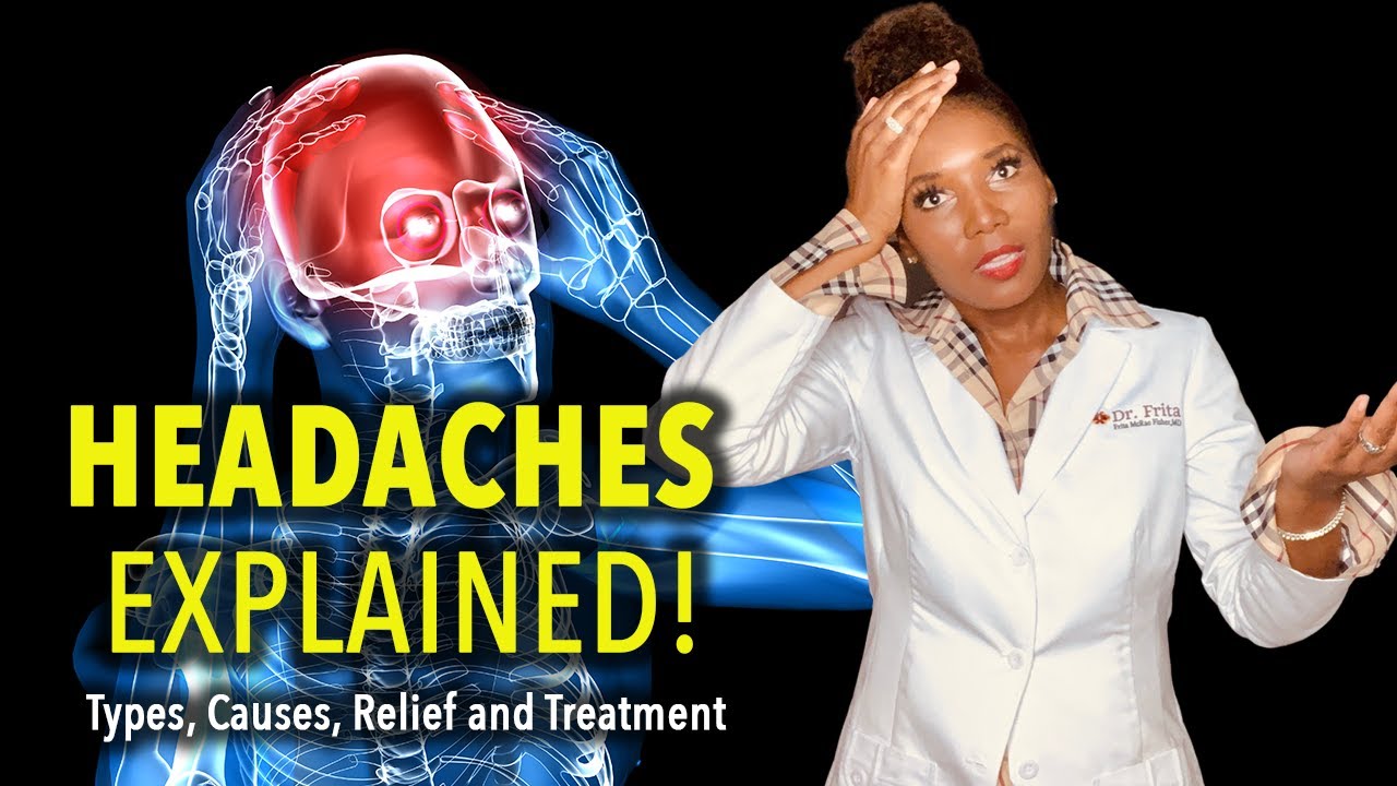 Headaches Explained Relief Types And Causes