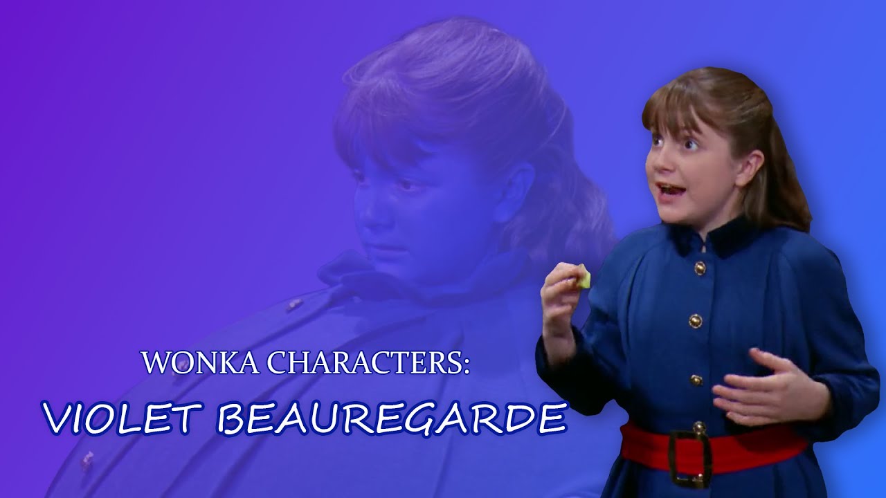Willy Wonka Characters Violet Beauregarde Youtube