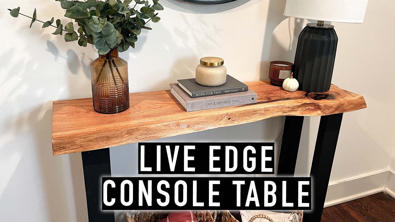 Diy Live Edge Console Table Entryway Makeover Youtube