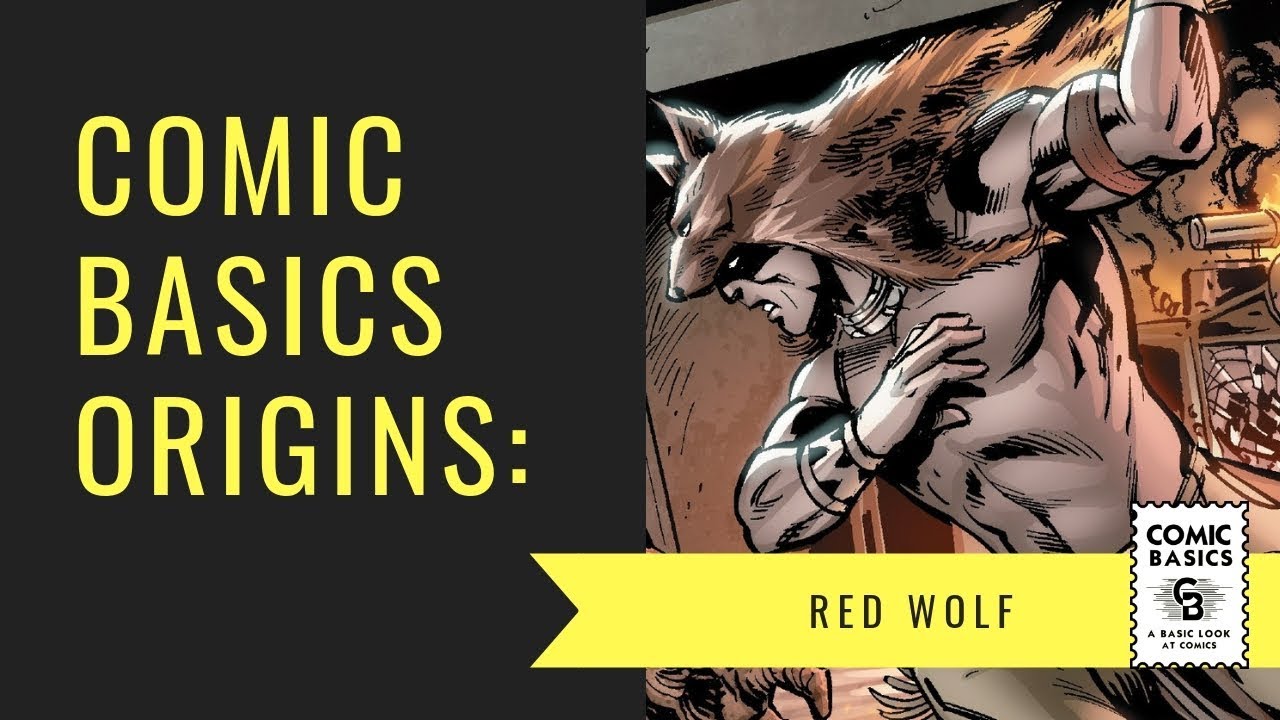 Red Wolf Comic Basics Origin Youtube