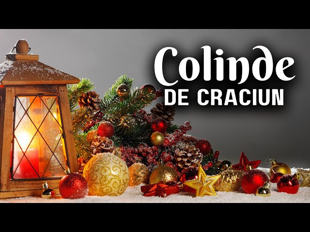 COLAJ Colinde Cele Mai Frumoase Colinde Românești de Crăciun