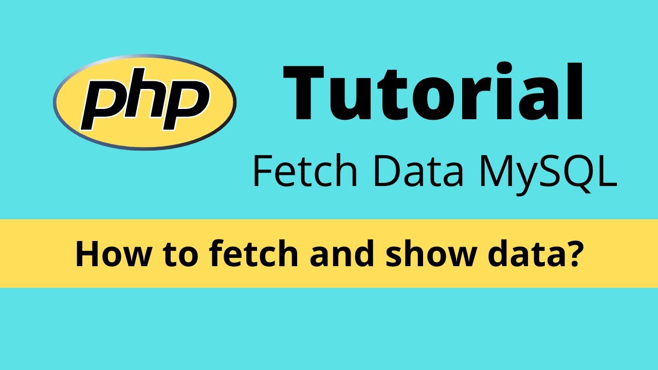How To Fetch Data From Mysql Using Php Php Tutorial Youtube