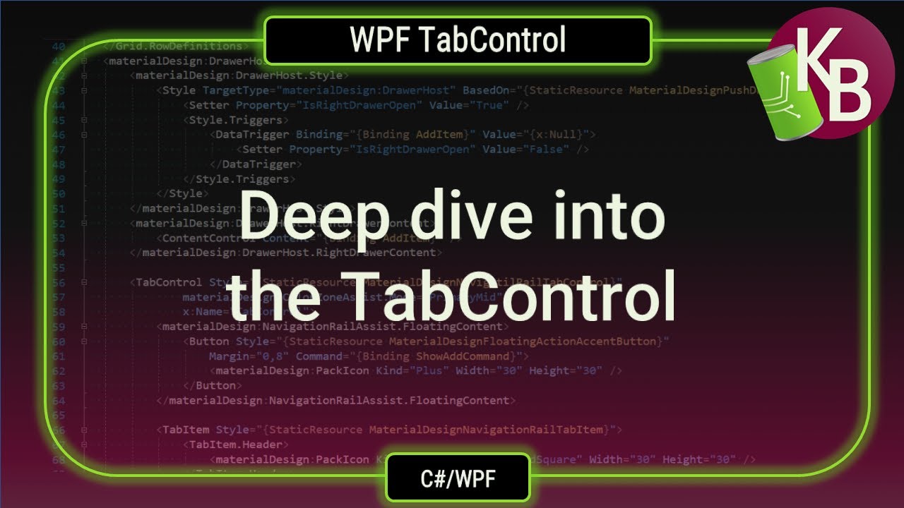 C Wpf Deep Dive Into The Tabcontrol Youtube