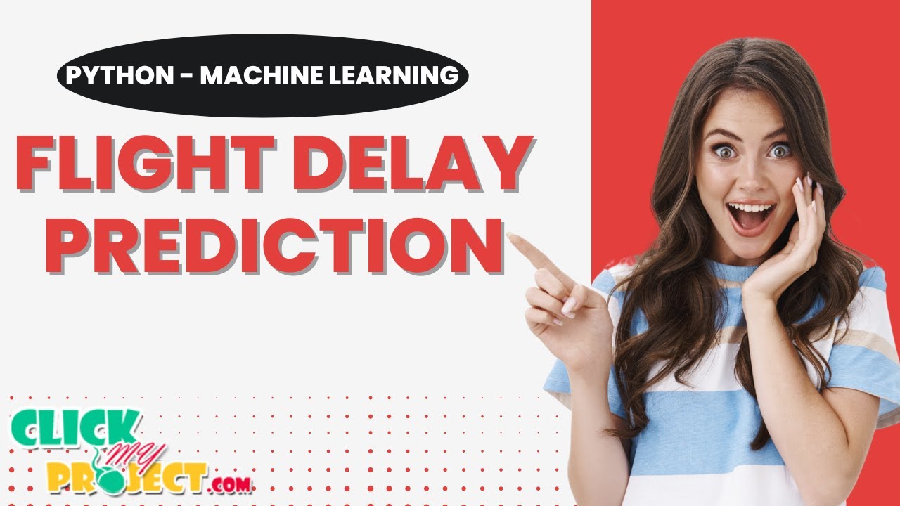 Python Machine Learning Project Flight Delay Prediction Evolving