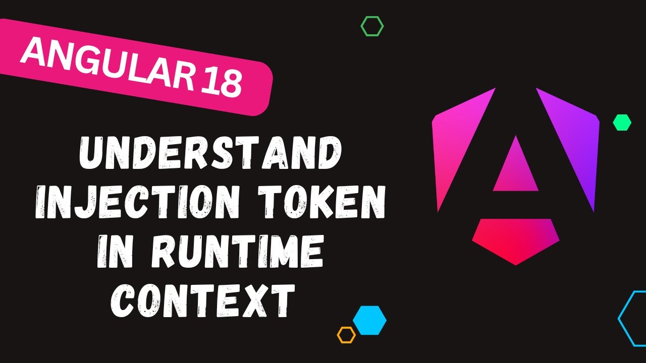 61 Understanding Angular Injectiontoken With Real World Scenarios And