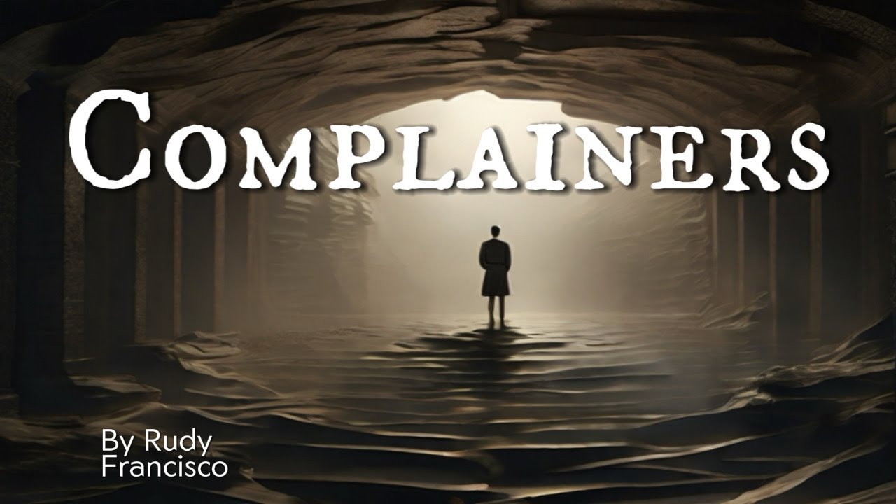 Complainers By Rudy Francisco Wordsmithwisdom Youtube