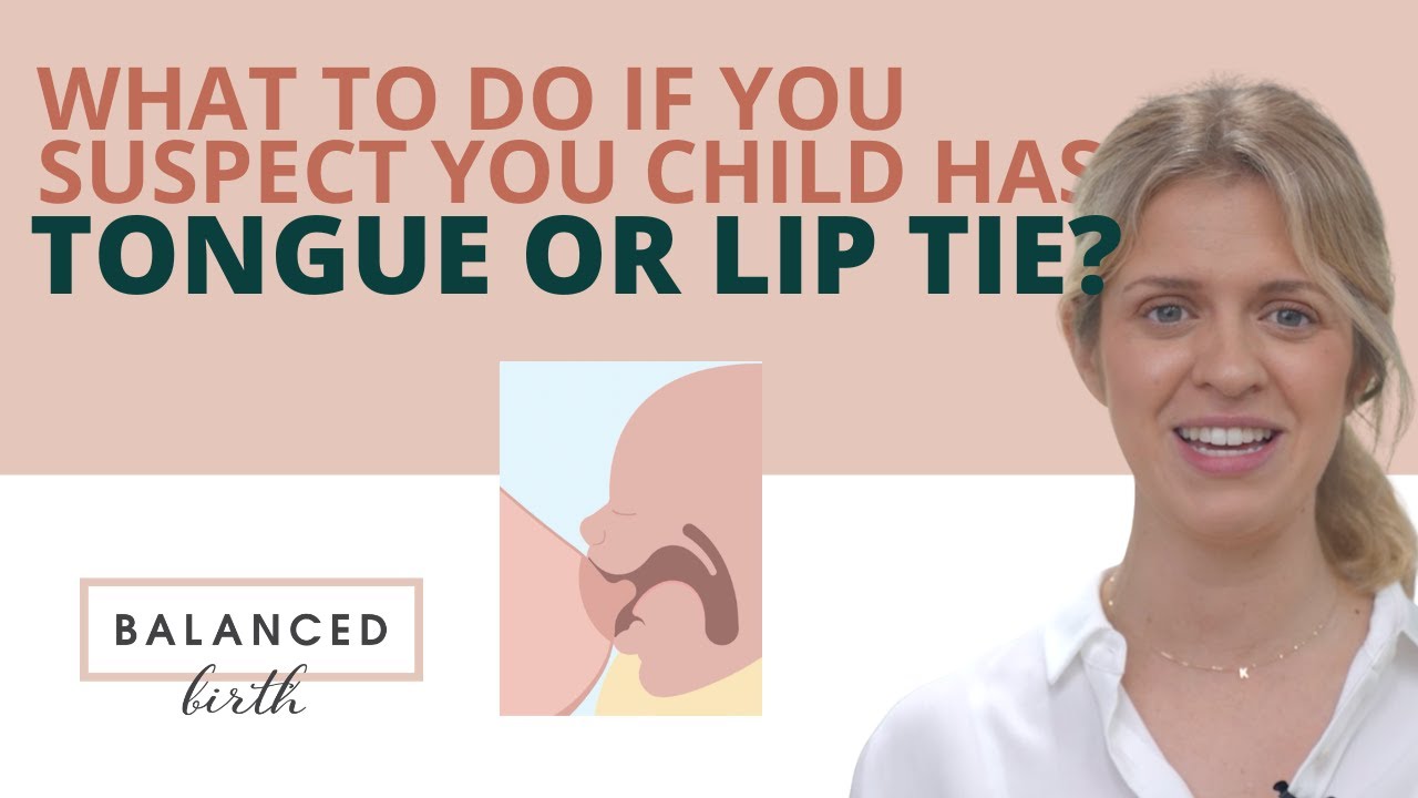 Tongue Or Lip Tie In Children Signs Next Steps
