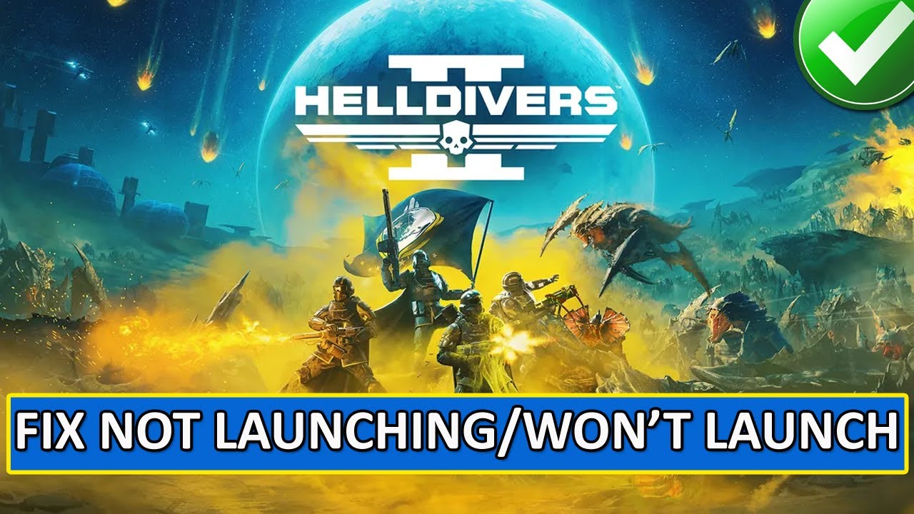 How To Fix Helldivers 2 Not Launching On Pc Fix Helldivers 2 Won T