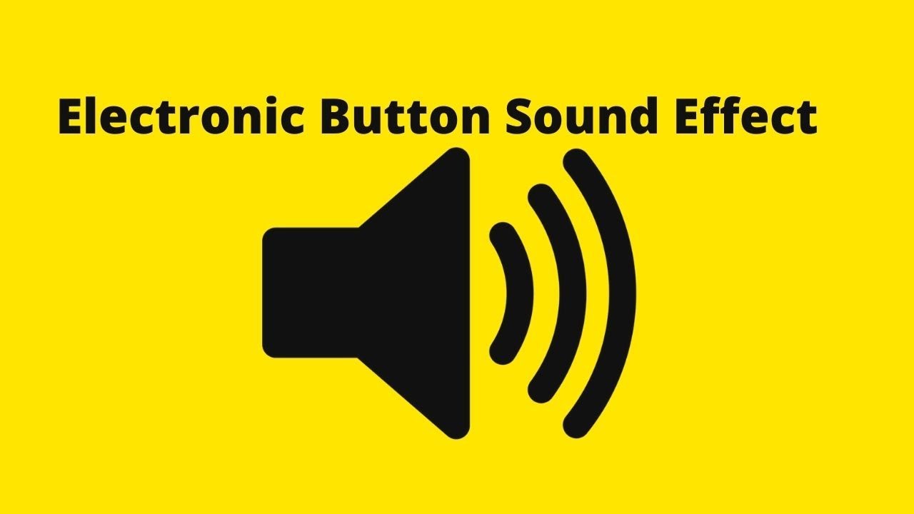 Electronic Button Sound Effect Youtube