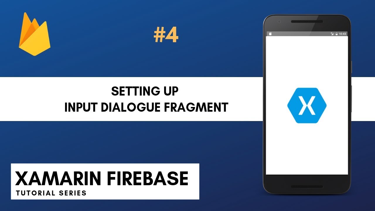 Xamarin Firebase Tutorials Setup Input Dialog Fragment Youtube