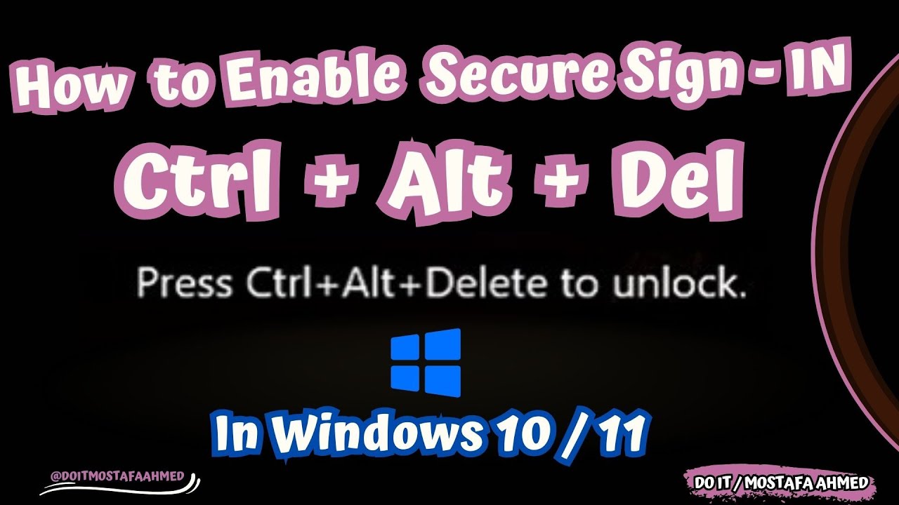 How To Enable Secure Sign In Ctrl Alt Del In Windows 10 11 Youtube