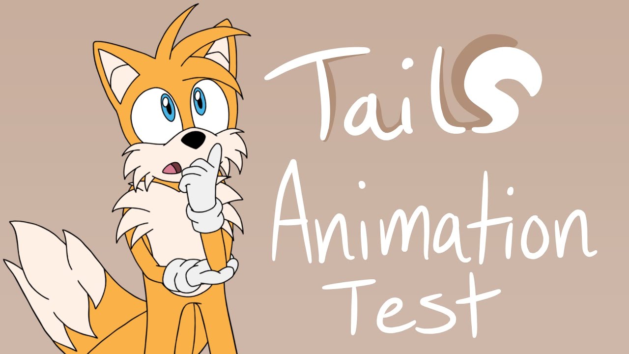 Tails Animation Test W Process Youtube