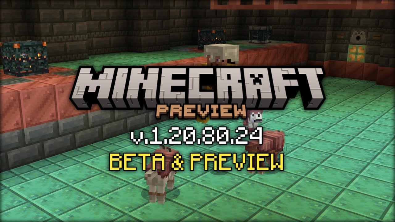 Minecraft Beta Preview 1 20 80 24 Youtube