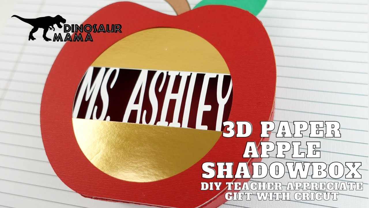 Diy 3d Paper Apple Monogram Shadowbox Cricut Paper Craft Tutorial For