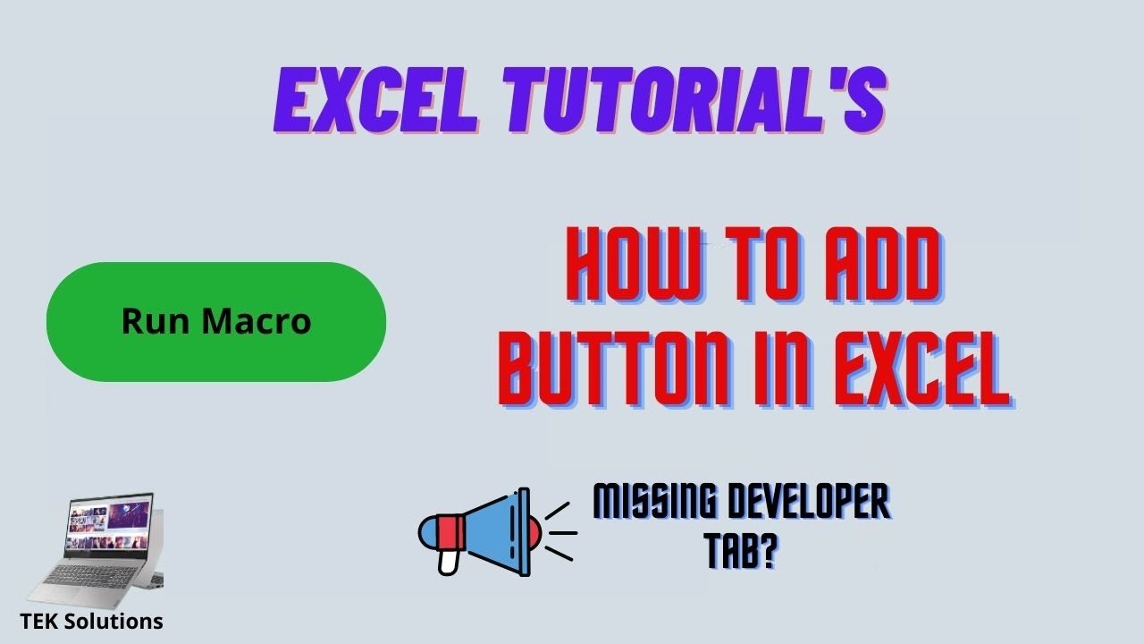 How To Add A Button In Excel Missing Developer Tab In Excel Excel