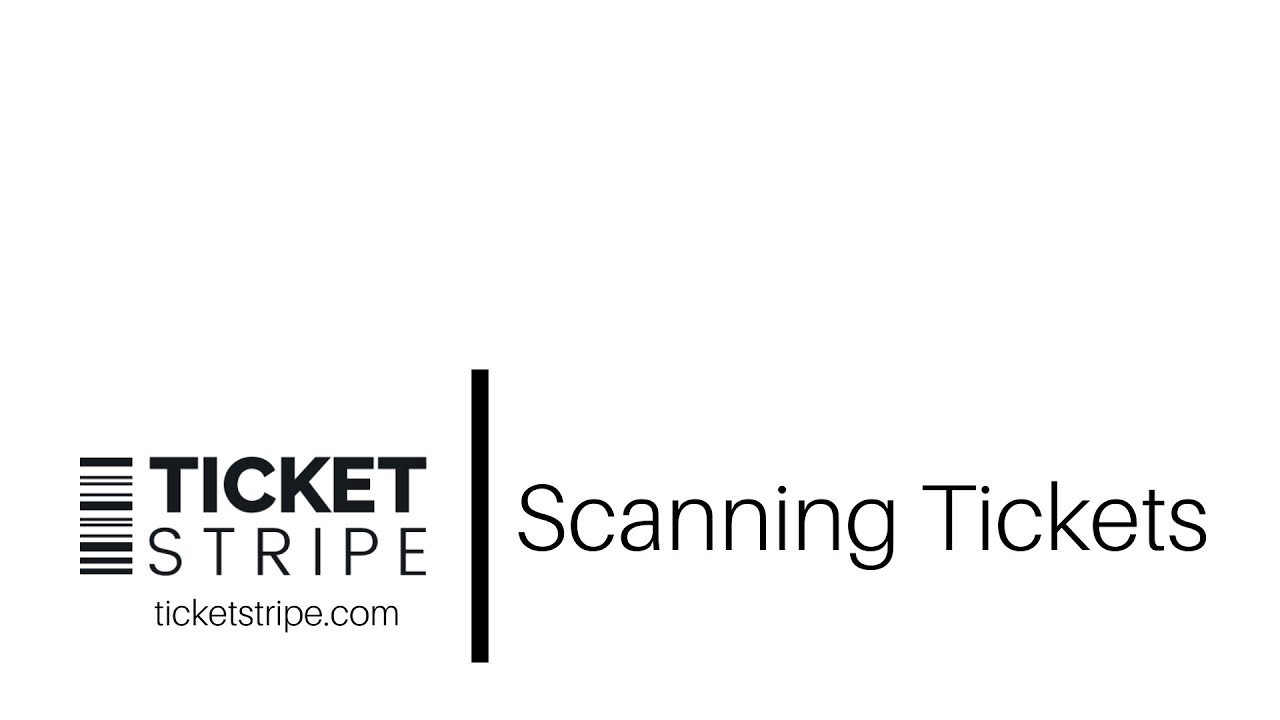 Scanning Tickets Youtube