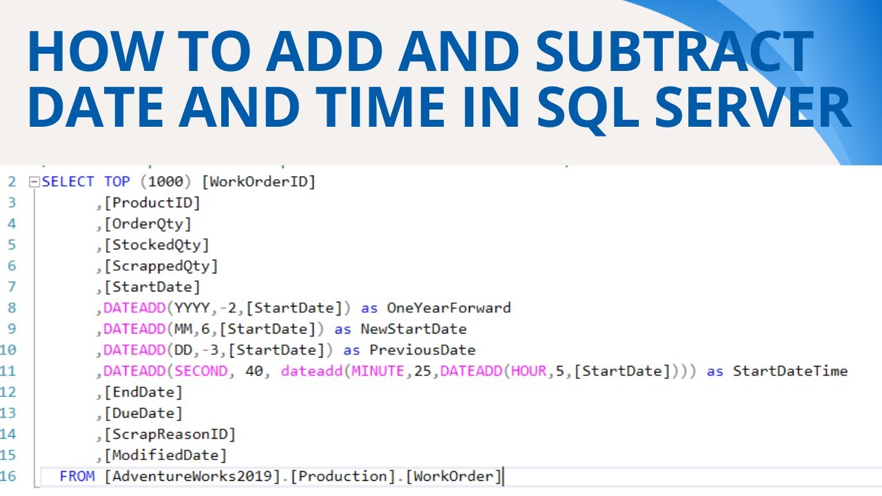 65 How To Add And Subtract Date And Time In Sql Server Youtube