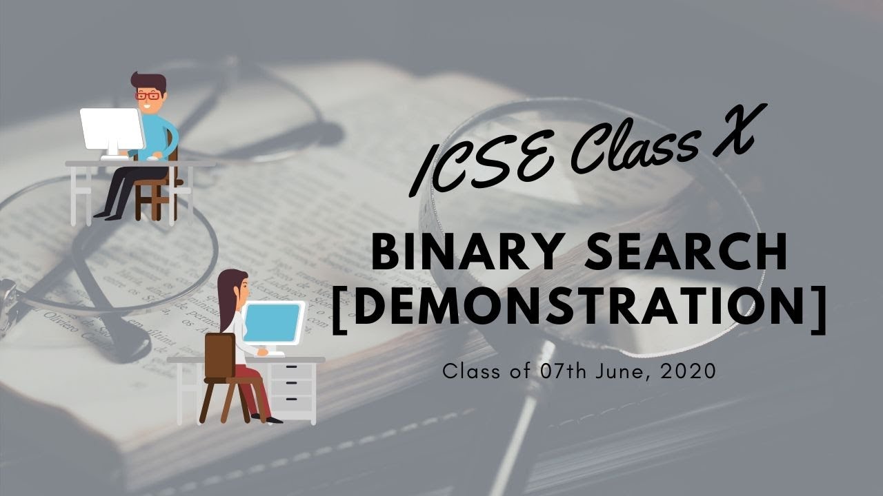 Icse Class X Binary Search Demonstration Youtube