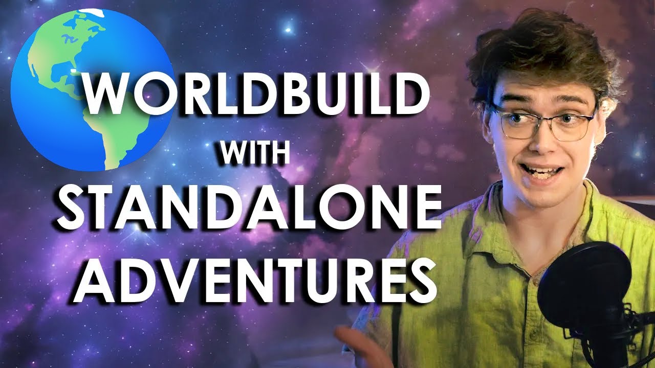 Worldbuild With Standalone Adventures Youtube
