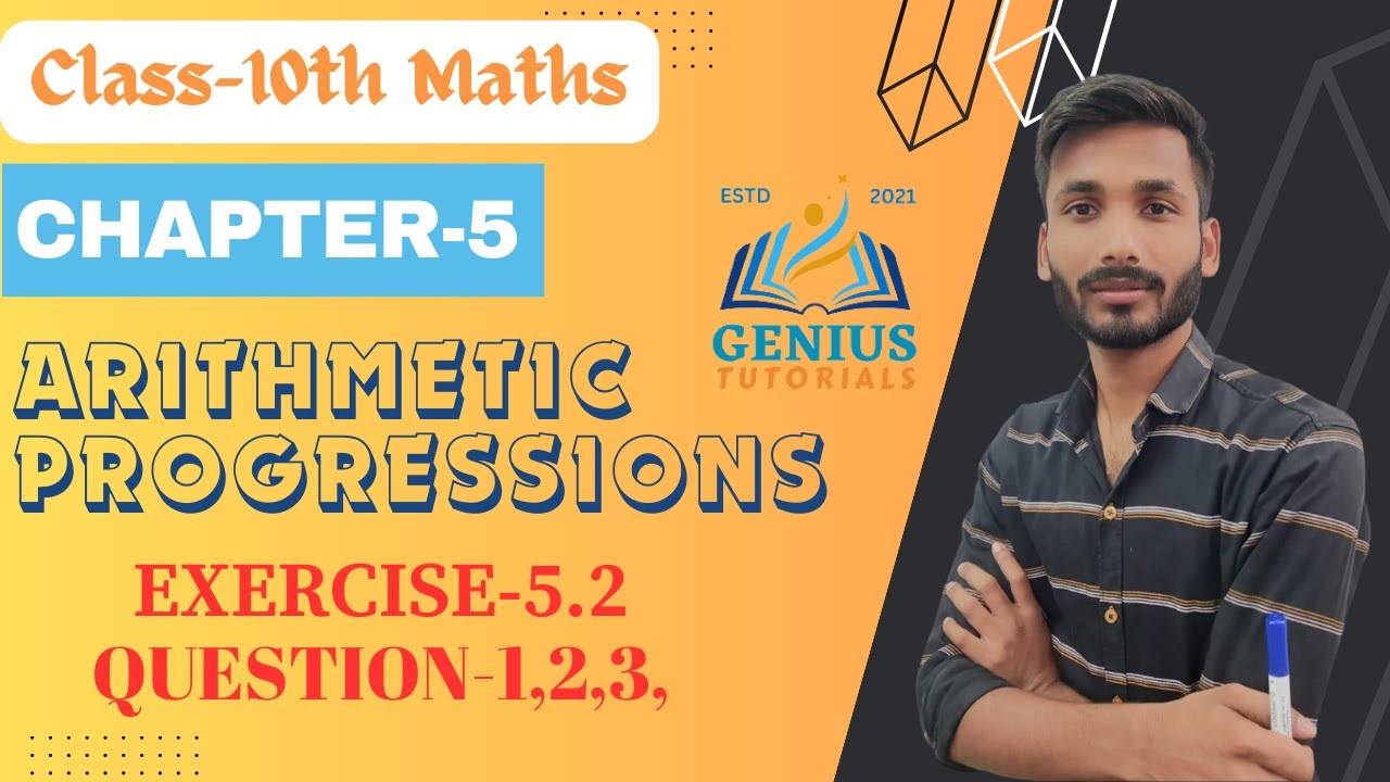 Class 10th Maths Chapter 5 Exercise 5 2 Question 1 2 3 Arithmetic