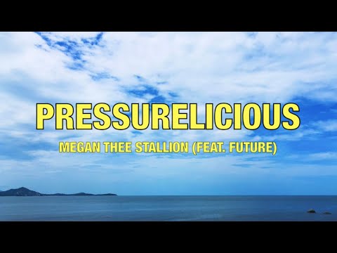 Megan Thee Stallion Pressurelicious Feat Future Lyrics Youtube